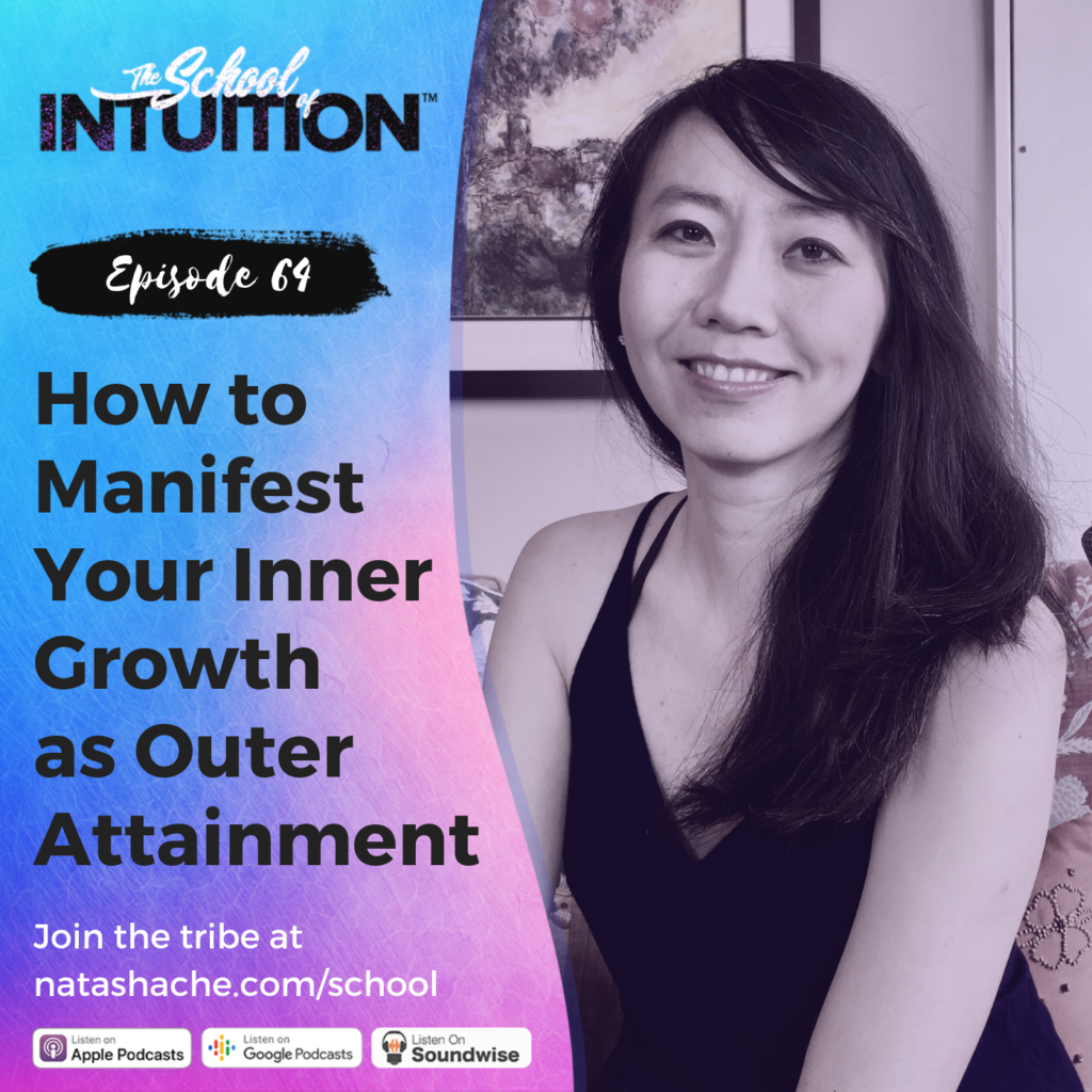 How to Manifest Your Inner Growth as Outer Attainment - Tascha Labs